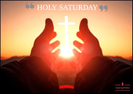 [Best] Holy Saturday 2020 Images, Pics & Wallpaper | Inspiring Wishes